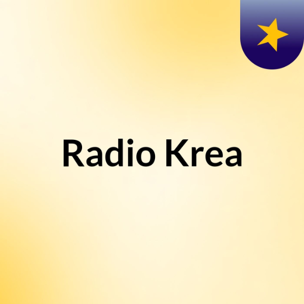 Radio Krea | Listen to Podcasts On Demand Free | TuneIn