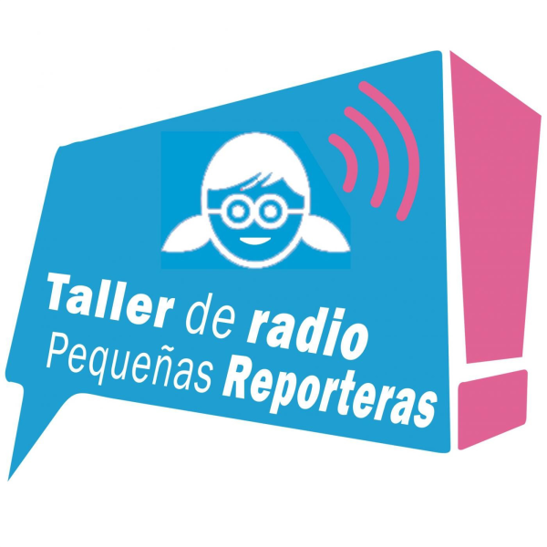 Taller Infantil de Radio "Pequenas Reporteras" | Listen to Podcasts On ...