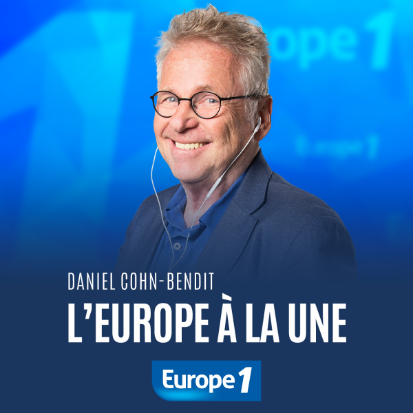 L'Europe a la Une - Daniel Cohn Bendit | Listen to Podcasts On Demand ...
