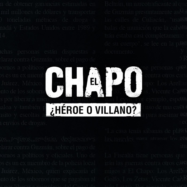 'El Chapo': ¿heroe o villano? | Listen to Podcasts On Demand Free | TuneIn