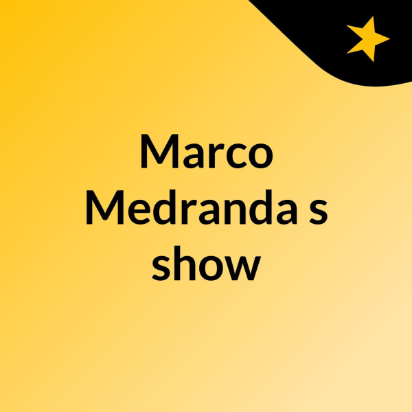 Marco Medranda's show | Listen to Podcasts On Demand Free | TuneIn
