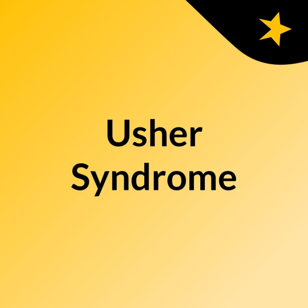 Usher Syndrome | Listen to Podcasts On Demand Free | TuneIn