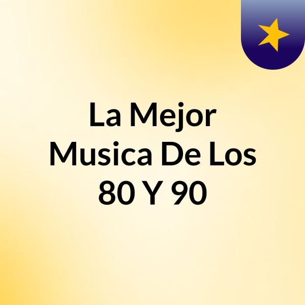 La Mejor Musica De Los 80 Y 90 | Free Internet Radio | TuneIn La Mejor Musica De Los 80 Y 90 | Free Internet Radio | TuneIn