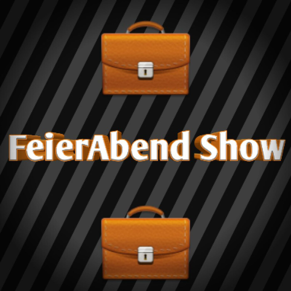 Feierabend Show | Listen to Podcasts On Demand Free | TuneIn