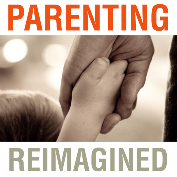 Parenting Reimagined | Listen to Podcasts On Demand Free | TuneIn