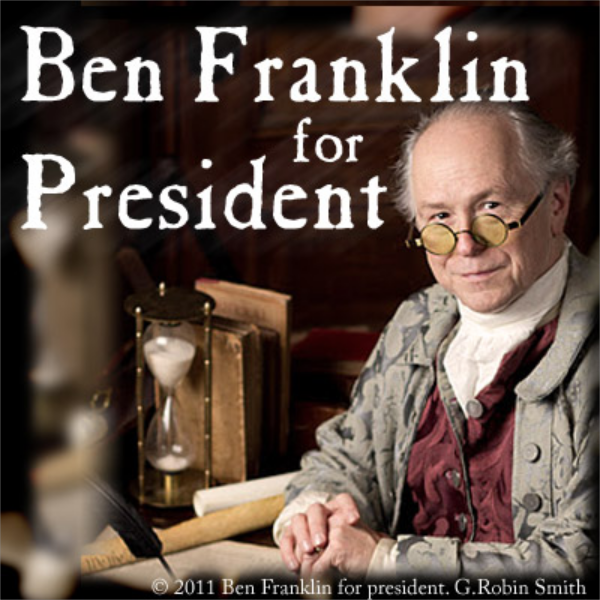 Benjamin Franklin for President | Listen to Podcasts On Demand Free ...
