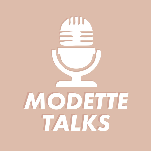 Modette talks | Listen to Podcasts On Demand Free | TuneIn