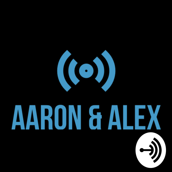 Aaron & Alex | Listen to Podcasts On Demand Free | TuneIn