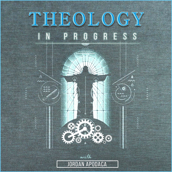 Theology In Progress Listen To Podcasts On Demand Free Tunein