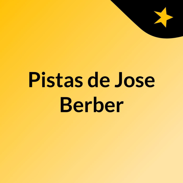 Pistas de Jose Berber | Listen to Podcasts On Demand Free | TuneIn