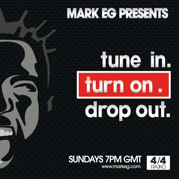 Mark EG Presents: Tune In. Turn On. Drop Out. | Listen to Podcasts On ...