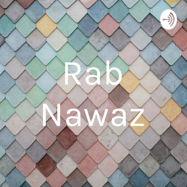 Rab Nawaz | Listen to Podcasts On Demand Free | TuneIn