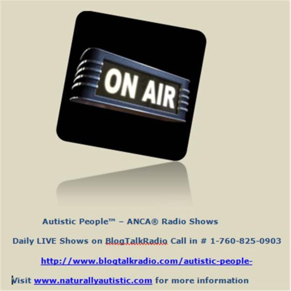 ANCA Radio Shows, Autistic People | Listen to Podcasts On Demand Free | TuneIn