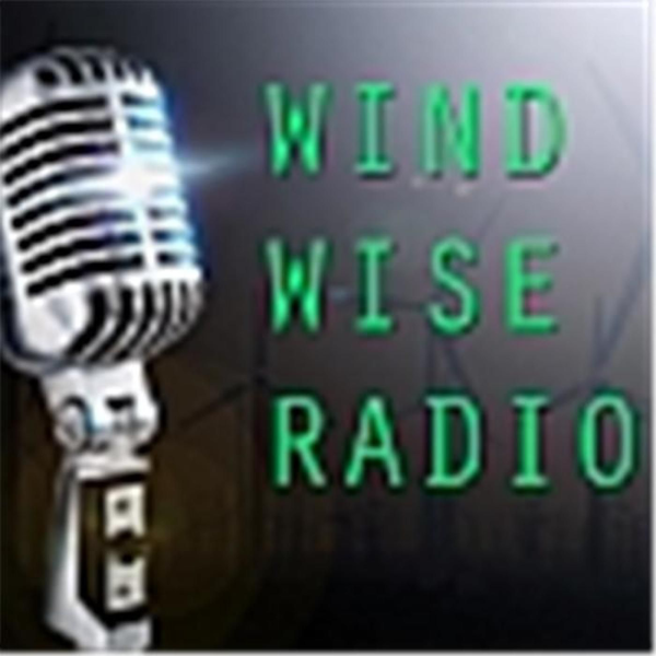 Wind Wise Radio | Listen to Podcasts On Demand Free | TuneIn
