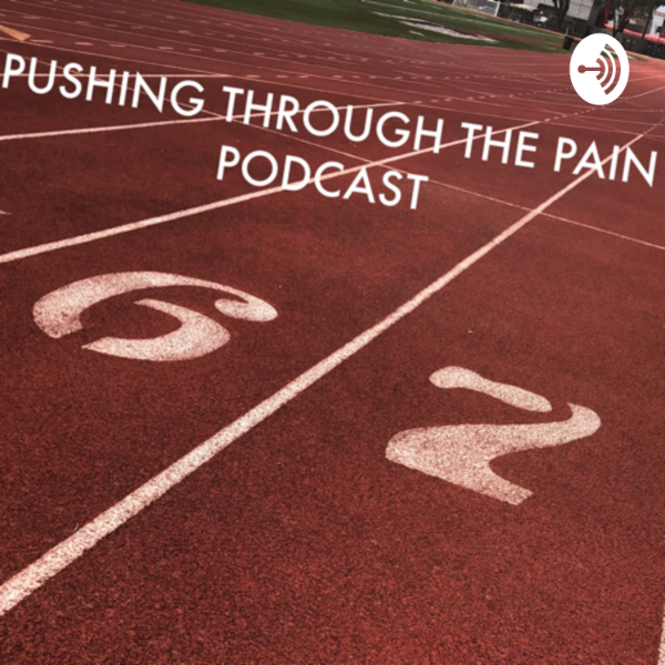 PUSHING THROUGH THE PAIN | Listen to Podcasts On Demand Free | TuneIn