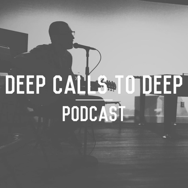 Deep Calls to Deep Podcast | Listen to Podcasts On Demand Free | TuneIn