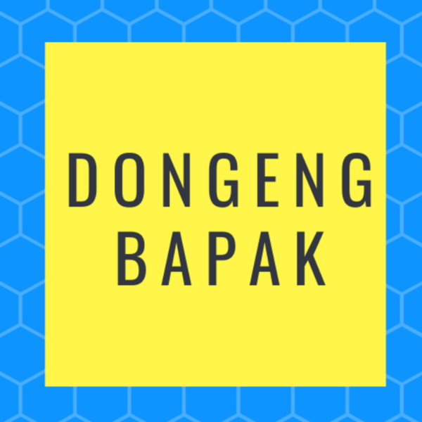 Dongeng Bapak | Listen to Podcasts On Demand Free | TuneIn