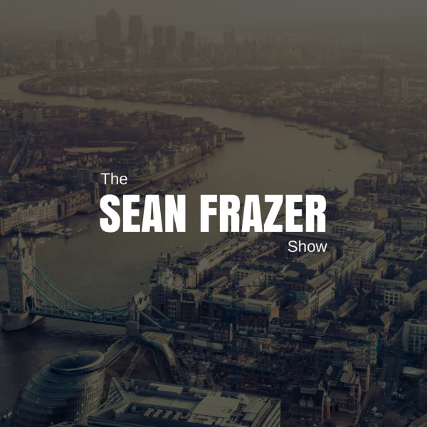 Sean Frazer Show | Listen to Podcasts On Demand Free | TuneIn