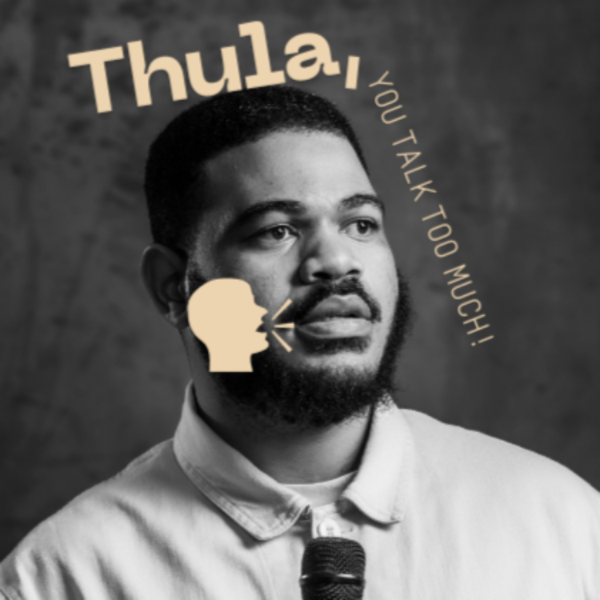 Thula, You Talk Too Much | Listen to Podcasts On Demand Free | TuneIn