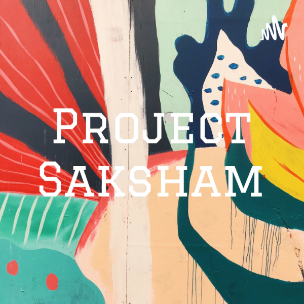 Project Saksham | Listen to Podcasts On Demand Free | TuneIn