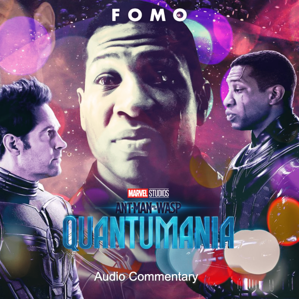 Ant-Man and the Wasp: Quantumania Audio Commentary | Listen to Podcasts ...