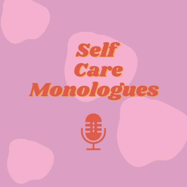 Self Care Monologues | Listen to Podcasts On Demand Free | TuneIn