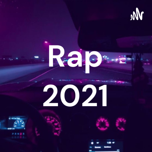 Rap 2021 | Listen to Podcasts On Demand Free | TuneIn