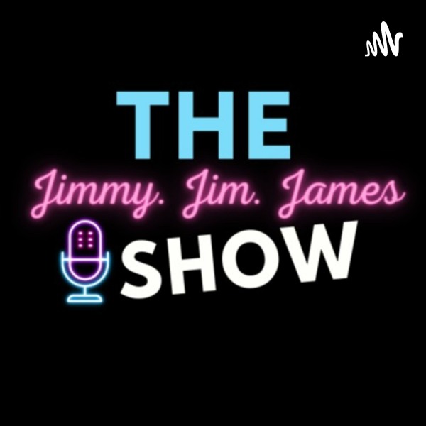 The Jimmy Jim James Show | Listen to Podcasts On Demand Free | TuneIn