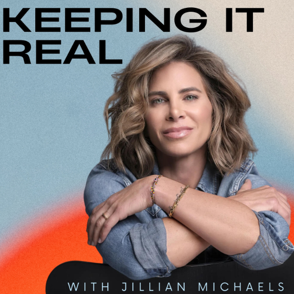 Keeping It Real: Conversations with Jillian Michaels | Listen to Podcasts On Demand Free | TuneIn