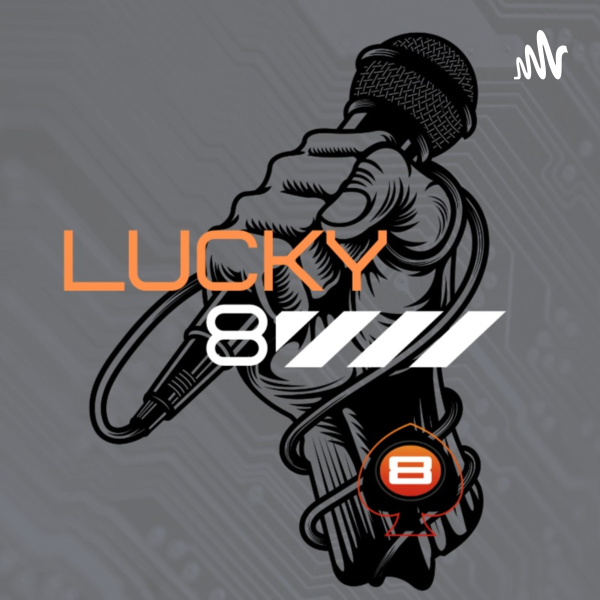 Lucky 8 | Listen to Podcasts On Demand Free | TuneIn