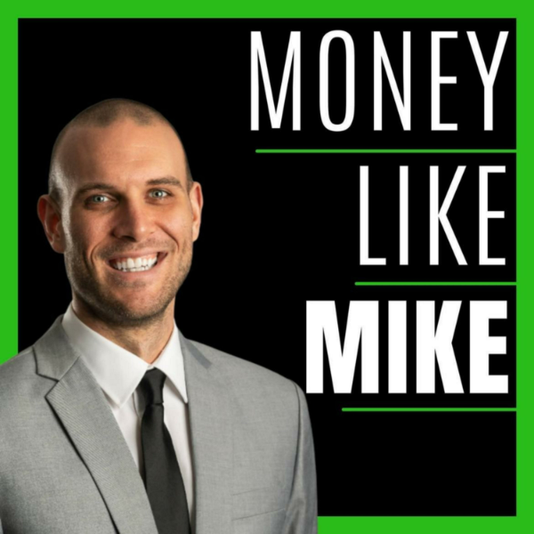 Money Like Mike Listen To Podcasts On Demand Free Tunein
