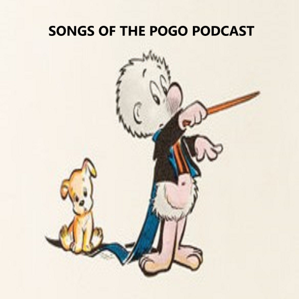 Songs of the Pogo Podcast | Listen to Podcasts On Demand Free | TuneIn