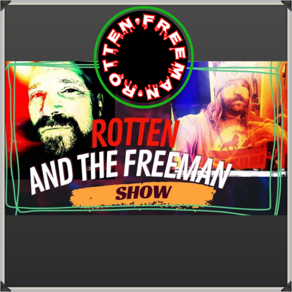 Rotten and The Freeman Show | Listen to Podcasts On Demand Free | TuneIn
