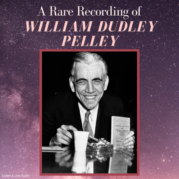 A Rare Recording of William Dudley Pelley | Free Internet Radio | TuneIn