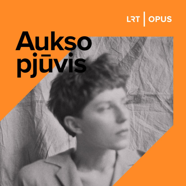 Aukso pjuvis | Listen to Podcasts On Demand Free | TuneIn