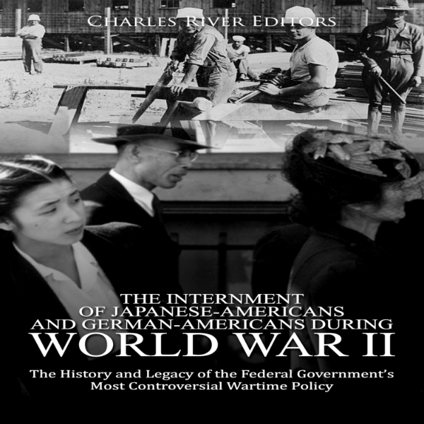 The Internment of Japanese-Americans and German-Americans during World ...