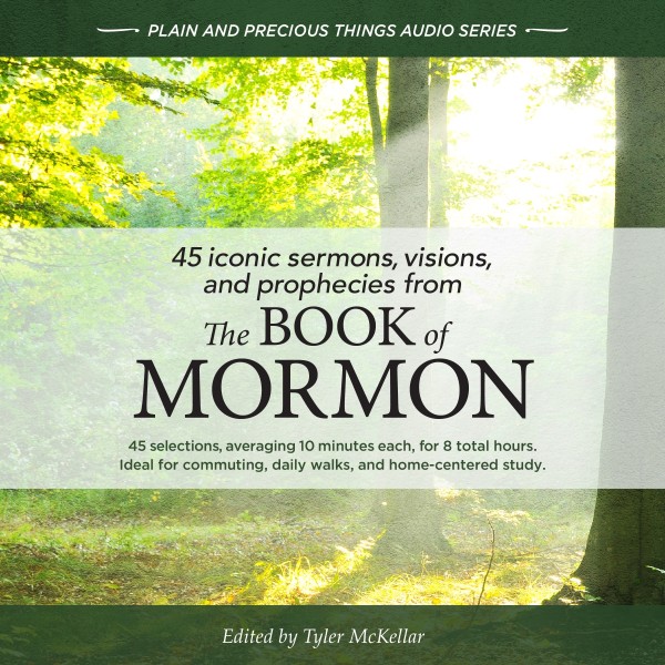 45 Iconic Sermons, Visions, and Prophecies from The Book of Mormon ...