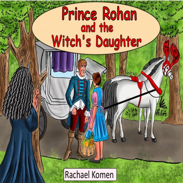 Prince Rohan and the Witch's Daughter | Listen to Podcasts On Demand ...