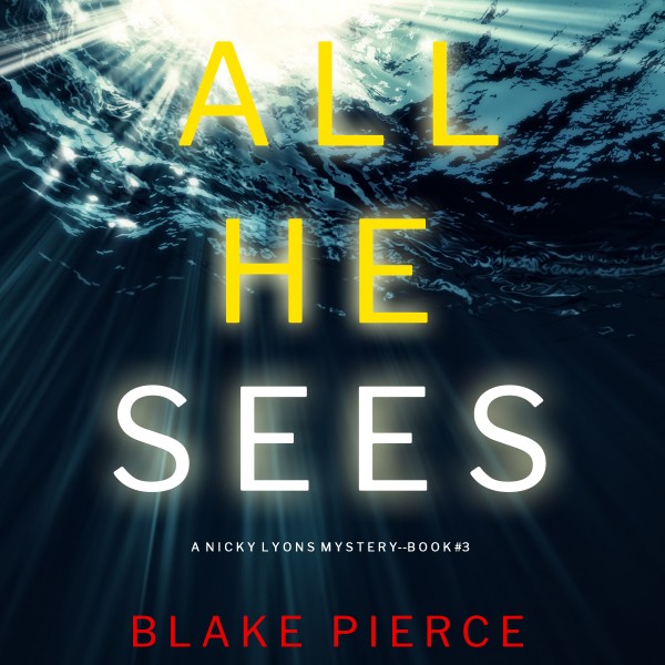 All He Sees (A Nicky Lyons FBI Suspense Thriller—Book 3) | Listen to ...