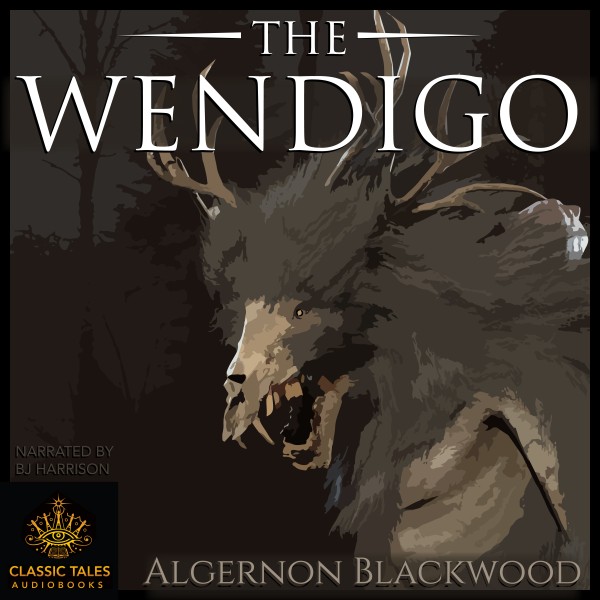 The Wendigo | Listen to Podcasts On Demand Free | TuneIn