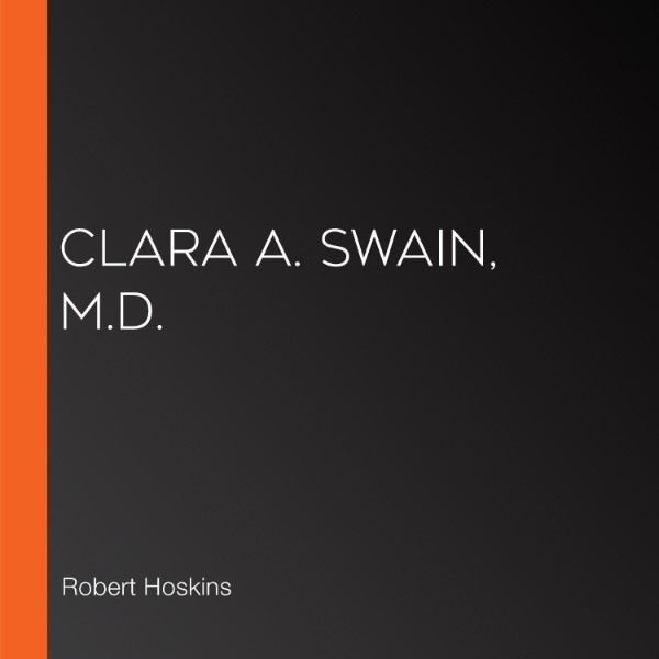 Clara A. Swain, M.D. | Listen to Podcasts On Demand Free | TuneIn