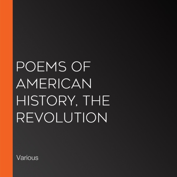 Poems of American History, The Revolution | Listen to Podcasts On ...
