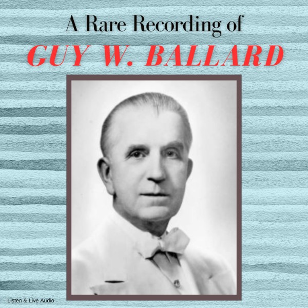 A Rare Recording of Guy W. Ballard | Listen to Podcasts On Demand Free ...