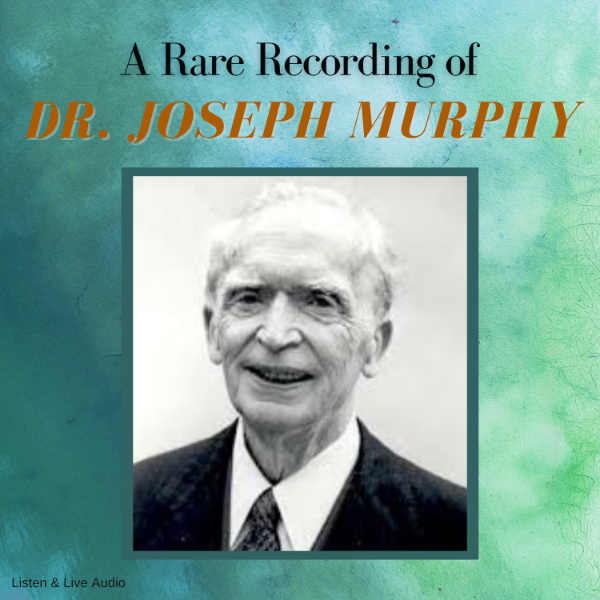 A Rare Recording of Dr. Joseph Murphy | Free Internet Radio | TuneIn