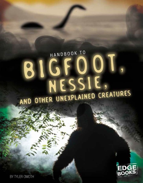 Handbook to Bigfoot, Nessie, and Other Unexplained Creatures | Listen ...