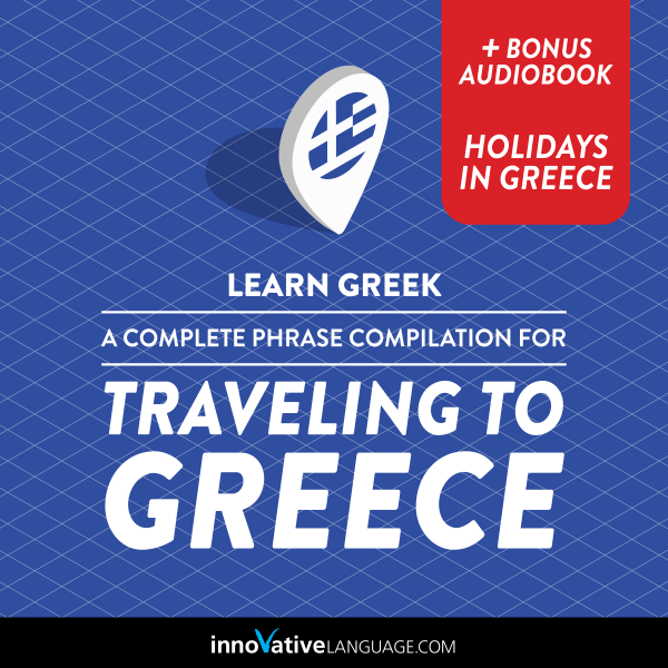 Learn Greek: A Complete Phrase Compilation for Traveling to Greece ...