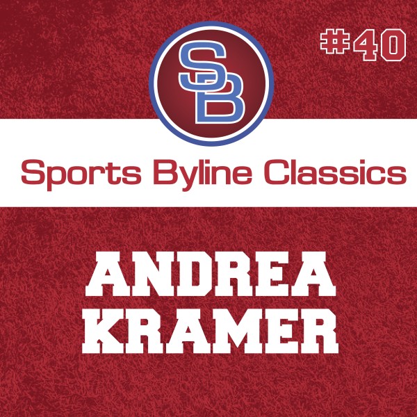 Sports Byline: Andrea Kramer | Listen to Podcasts On Demand Free | TuneIn
