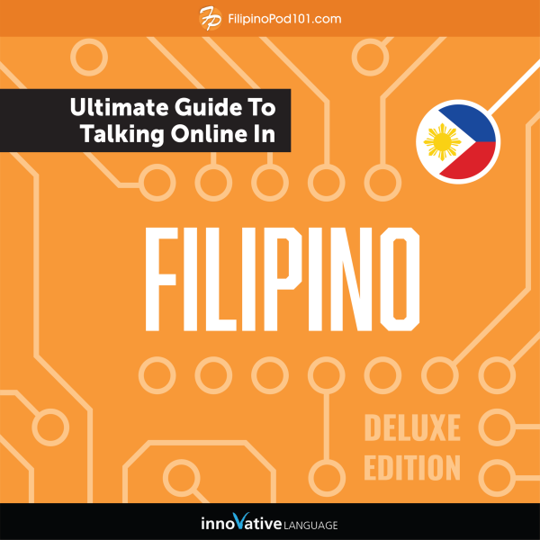 Learn Filipino: The Ultimate Guide to Talking Online in Filipino ...