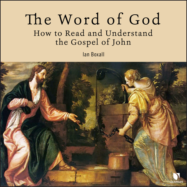 The Word of God: How to Read and Understand the Gospel of John | Listen ...