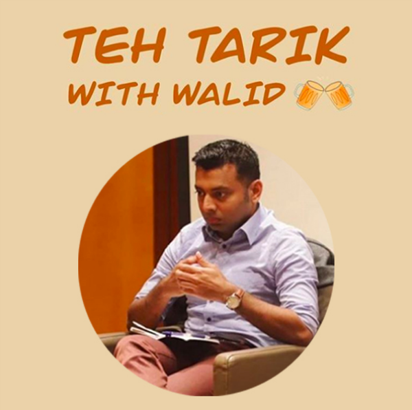 Teh Tarik With Walid | Listen to Podcasts On Demand Free | TuneIn